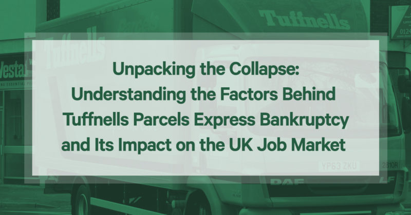Understanding the Tuffnells Parcels Express Bankruptcy in UK